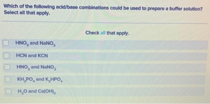 Solved Which of the following acid/base combinations could | Chegg.com