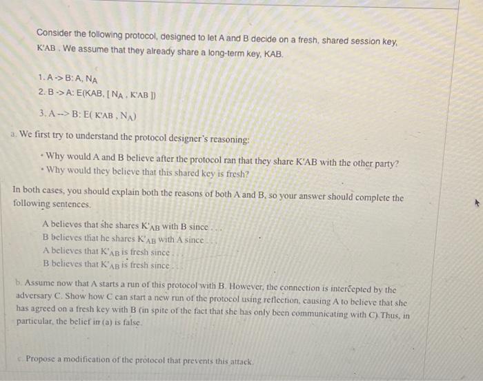 Solved Consider the following protocol, designed to let A | Chegg.com