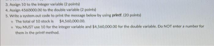 Solved 3. Assign 10 to the integer variable ( 2 points) 4. | Chegg.com