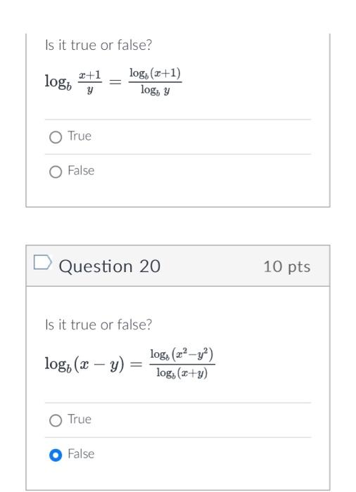 Solved Is it true or false? logbyx+1=logbylogb(x+1) True | Chegg.com