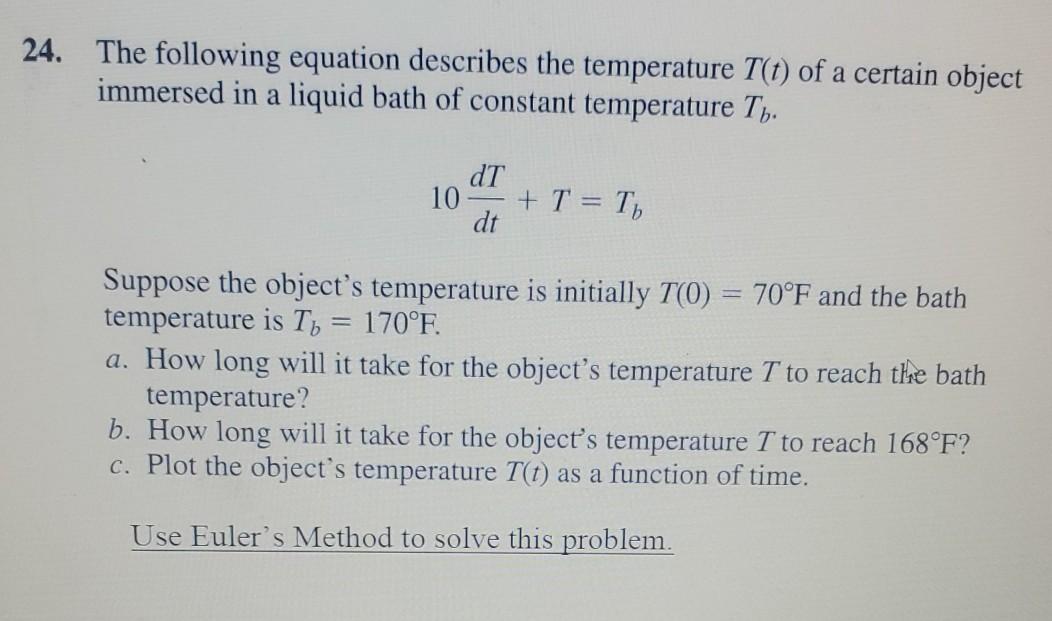 Solved Please use the Eulers Method and provide explanations | Chegg.com