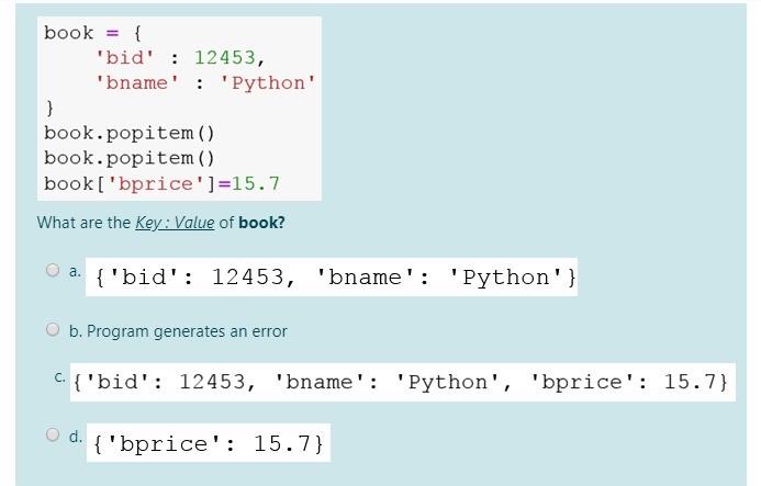 Solved book = { 'bid' : 12453, "bname' : 'Python' } | Chegg.com