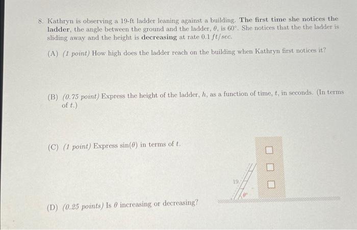 Solved 8. Kathryn is observing a 19-ft ladder leaning | Chegg.com