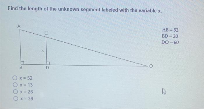 Solved Find the length of the unknown segment labeled with | Chegg.com