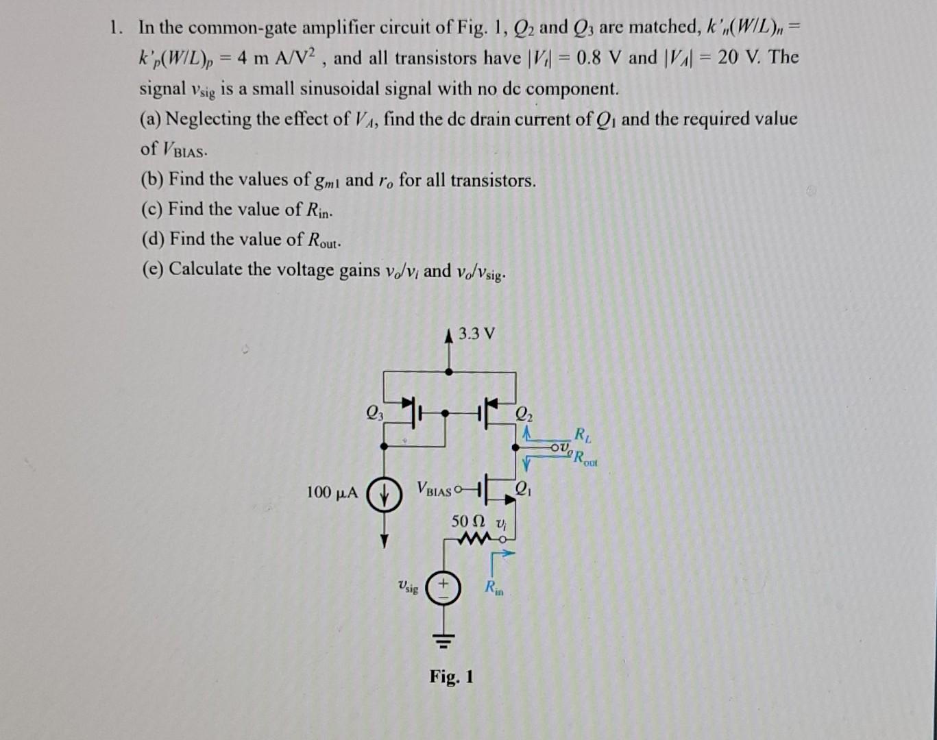Solved 1. In the common-gate amplifier circuit of Fig. 1,Q2 | Chegg.com