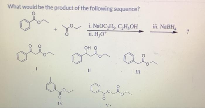Solved What would be the product of the following sequence? | Chegg.com