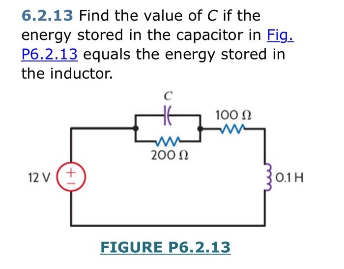 Solved 6.2.13 Find the value of C if the energy stored in | Chegg.com