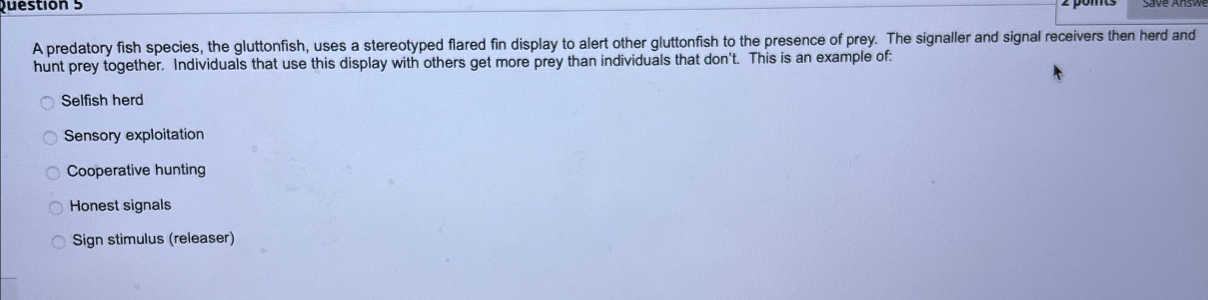 Solved A predatory fish species, the gluttonfish, uses a | Chegg.com