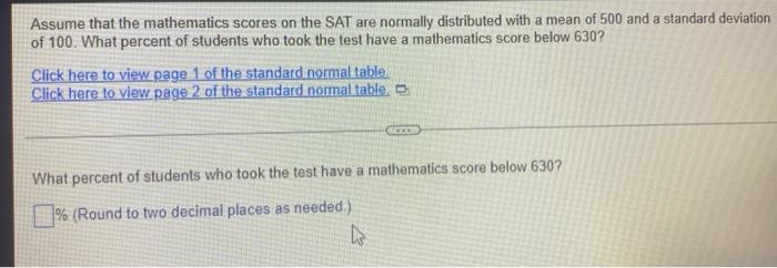 Solved Assume that the mathematics scores on the SAT are | Chegg.com