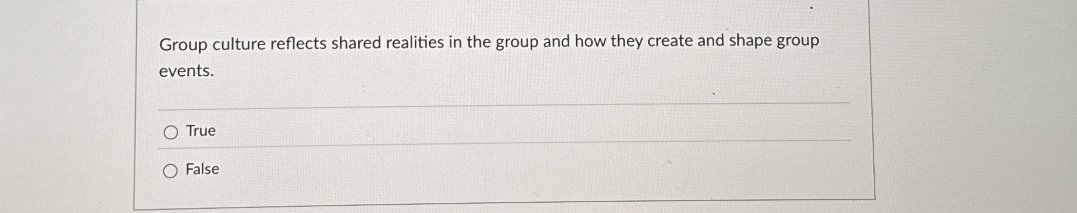 Solved Group culture reflects shared realities in the group | Chegg.com