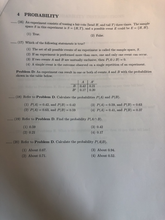 Solved 4 PROBABILITY (16) An experiment consists of tossing | Chegg.com