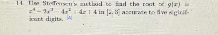 Solved 13. Calculate two iterations of Steffensen's method | Chegg.com