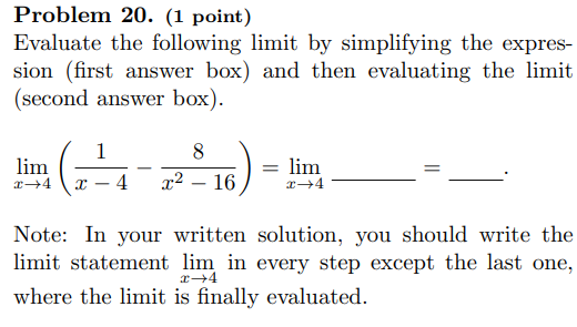 Solved Problem 20. ﻿Evaluate the following limit by | Chegg.com