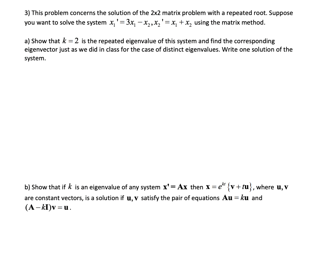 Solved b) ﻿Show that if k ﻿is an eigenvalue of any system | Chegg.com