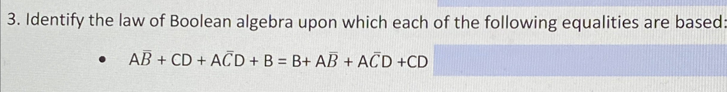 Solved Identify the law of Boolean algebra upon which each | Chegg.com