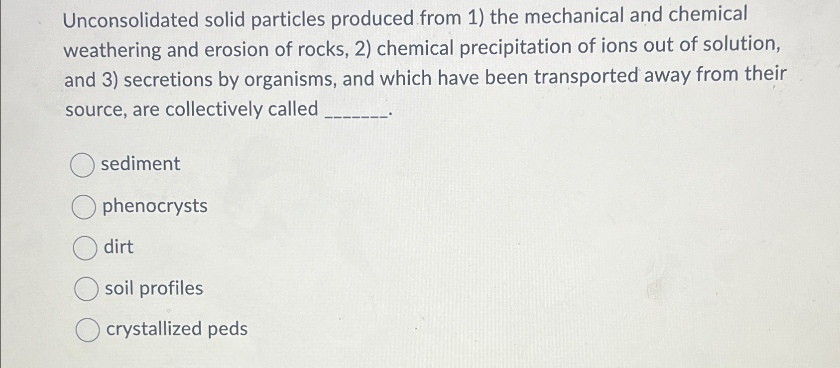 Solved Unconsolidated solid particles produced from 1) ﻿the | Chegg.com