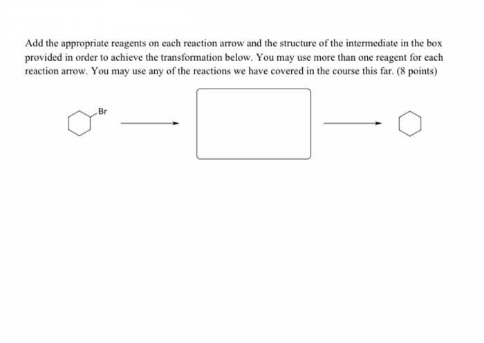 Solved Add the appropriate reagents on each reaction arrow | Chegg.com