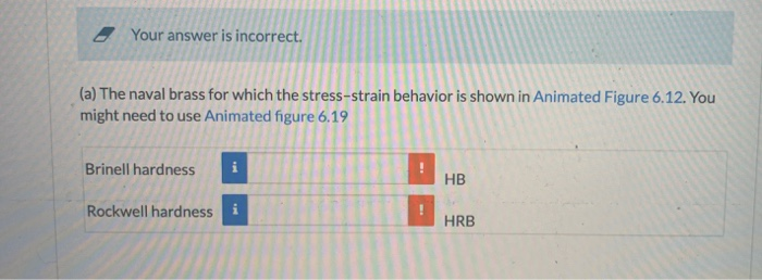 Solved I'm not sure but I got 125 HB and 70 HRB for the | Chegg.com