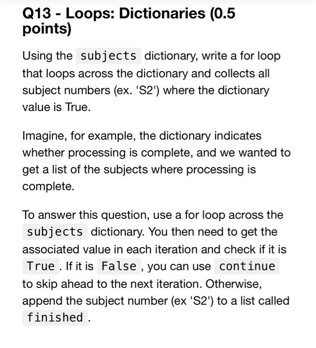 Solved Q13 - Loops: Dictionaries (0.5 points) Using the | Chegg.com