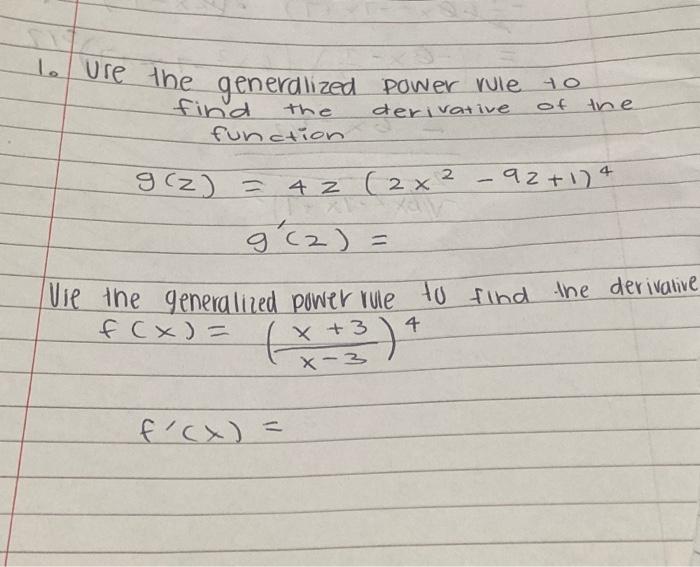 Solved - Ure the generalized power rule to find the | Chegg.com