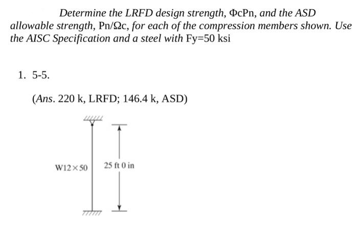 Solved Determine the LRFD design strength, ΦCPn, and the ASD | Chegg.com