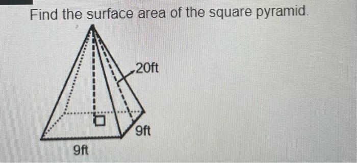 Solved Find the surface area of the square pyramid. | Chegg.com