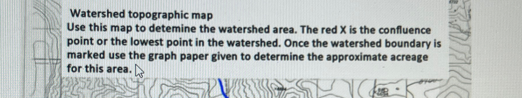 Solved Watershed topographic map Use this map to detemine | Chegg.com