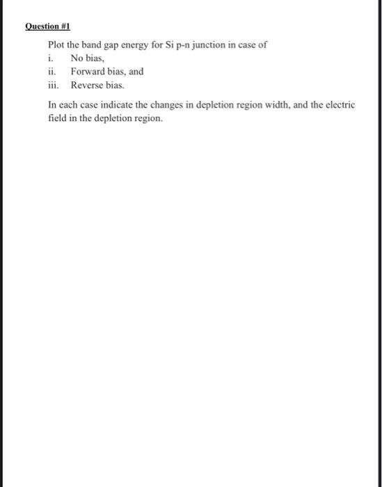 Solved Question \#1 Plot the band gap energy for Sip−n | Chegg.com