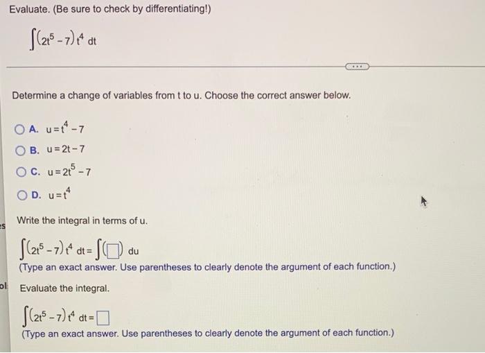 Solved Evaluate. (Be sure to check by differentiating!) | Chegg.com