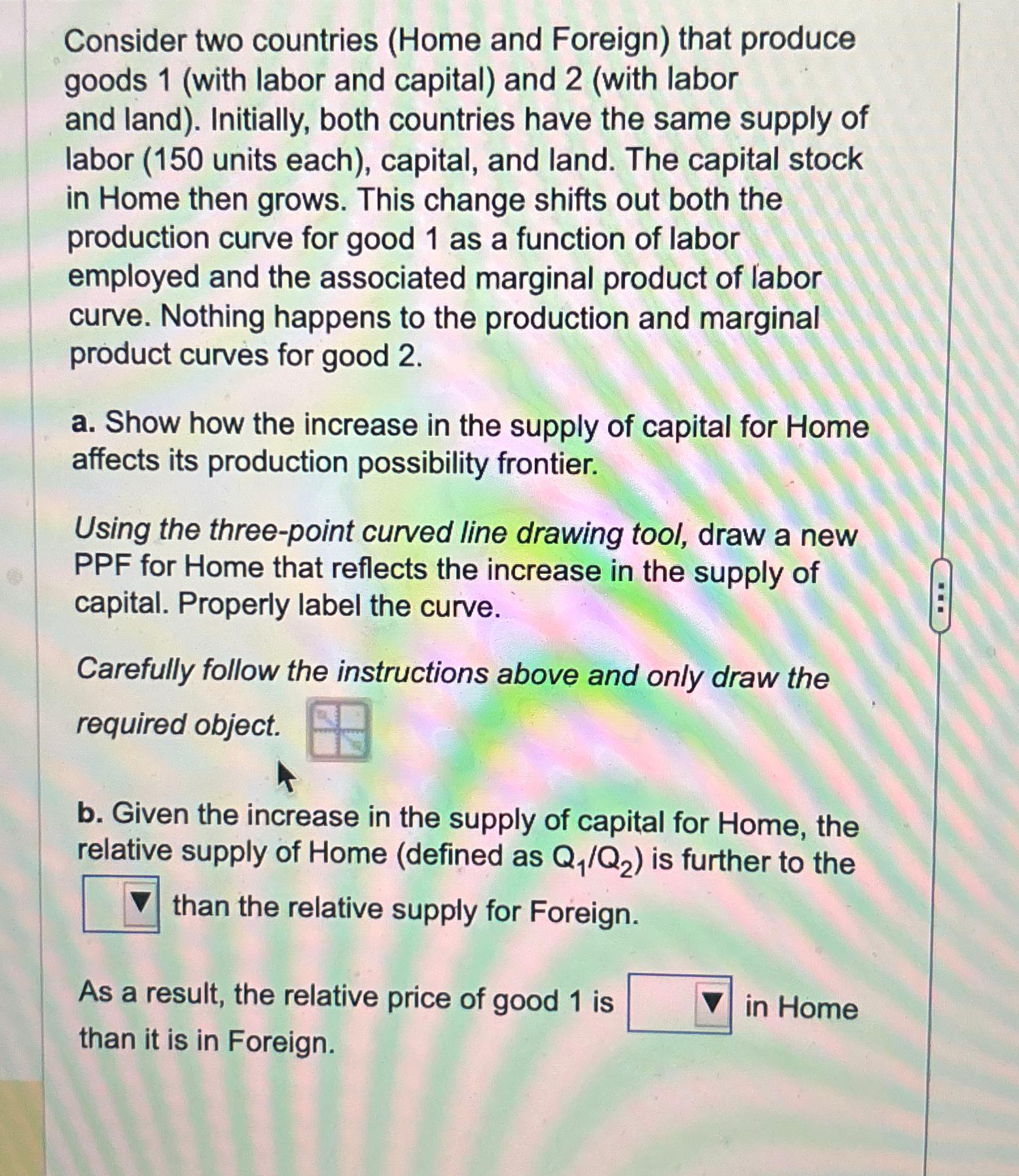 Solved Consider two countries (Home and Foreign) ﻿that | Chegg.com