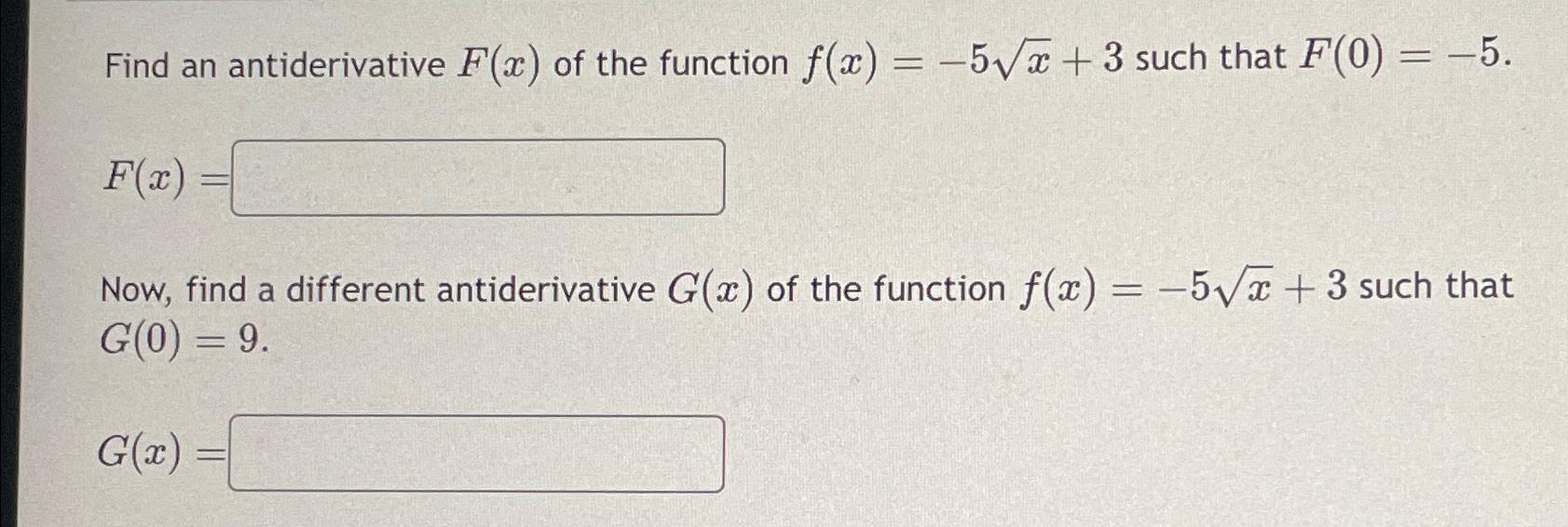 Solved Find an antiderivative F(x) ﻿of the function | Chegg.com