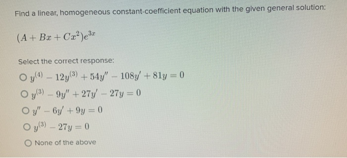 Solved Find a linear, homogeneous constant-coefficient | Chegg.com