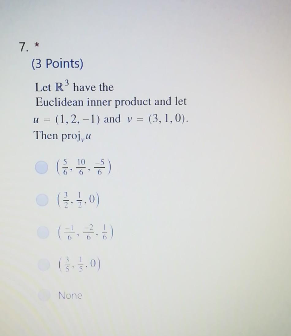 Solved 7. * (3 Points) Let Rº have the Euclidean inner | Chegg.com