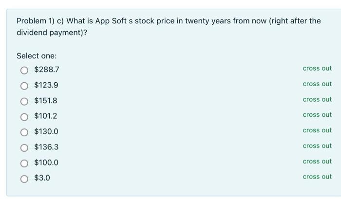 Solved Problem 1 App Soft Inc. just paid a dividend of $3.00 | Chegg.com