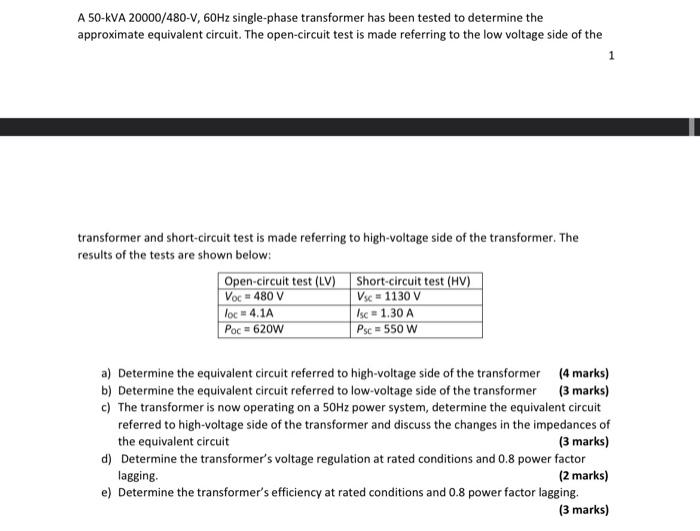Solved A 50−kVA20000/480−V,60 Hz single-phase transformer | Chegg.com