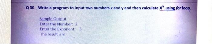 Solved Q30 Write a program to input two numbers x and y and | Chegg.com