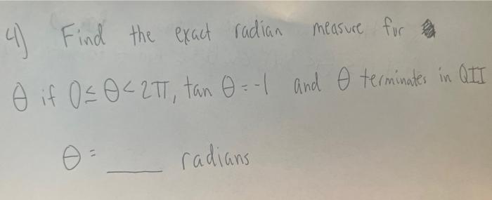 Solved 4) Find the exact radian measure for \\( \\theta \\) | Chegg.com