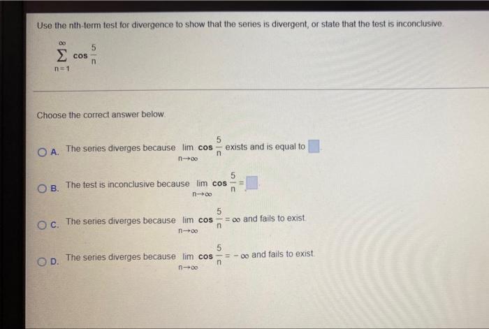 Solved Use the nth term test for divergence to show that the | Chegg.com