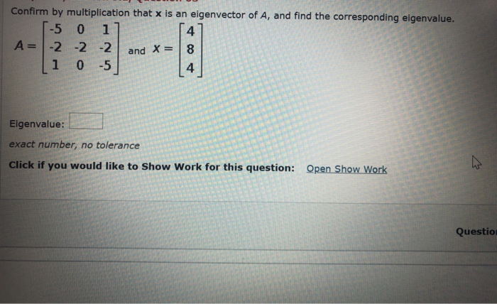Solved Confirm by multiplication that x is an eigenvector of | Chegg.com