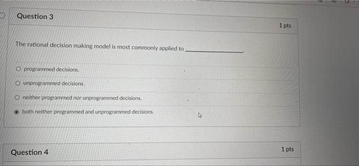 Solved Question 3 1 pts The rational decision making model | Chegg.com
