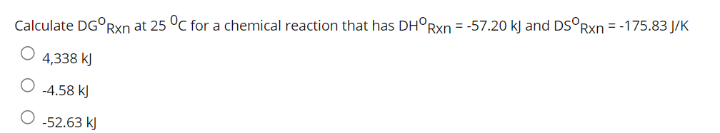 Solved Calculate DG°Rxn ﻿at 25°C ﻿for a chemical reaction | Chegg.com