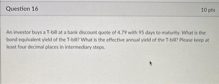Solved A T-bill quote sheet has 110-day T-bill quotes with a | Chegg.com