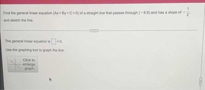 Solved 1 Find the general linear equation (Ax + By + C = 0) | Chegg.com