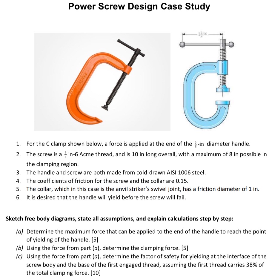 Solved by an EXPERT Power Screw Design Case StudyFor the C clamp shown | Chegg.com