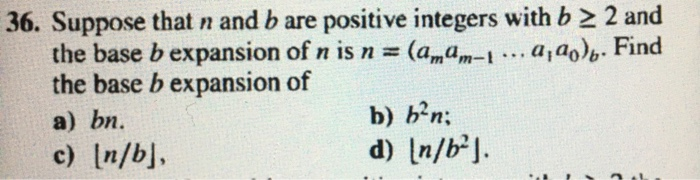 Solved 36. Suppose that n and b are positive integers with b | Chegg.com