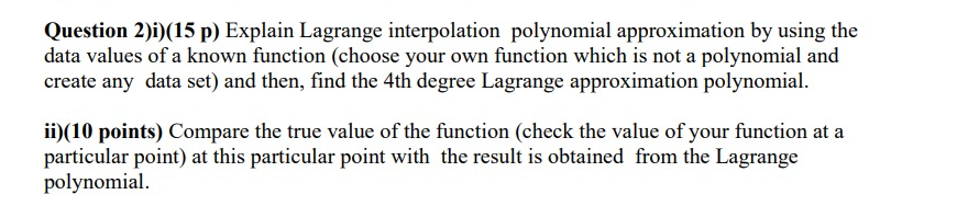Solved Question 2)i)(15 ﻿p) ﻿Explain Lagrange interpolation | Chegg.com