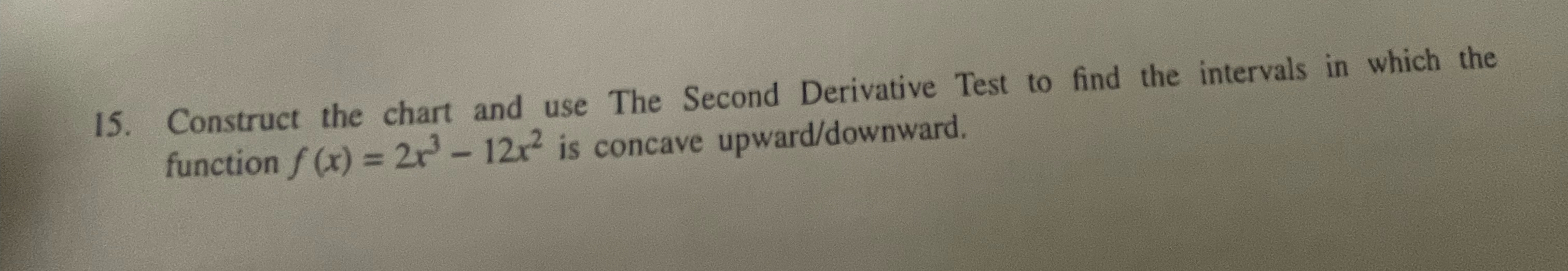 Construct the chart and use The Second Derivative | Chegg.com
