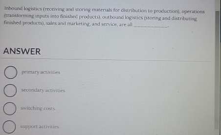 Solved Inbound logistics (receiving and storing materials | Chegg.com