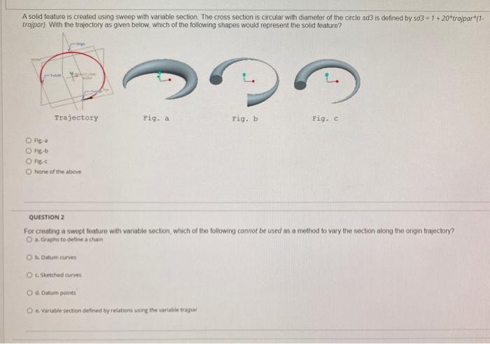 Solved A solid feature is created using sweep with variable | Chegg.com