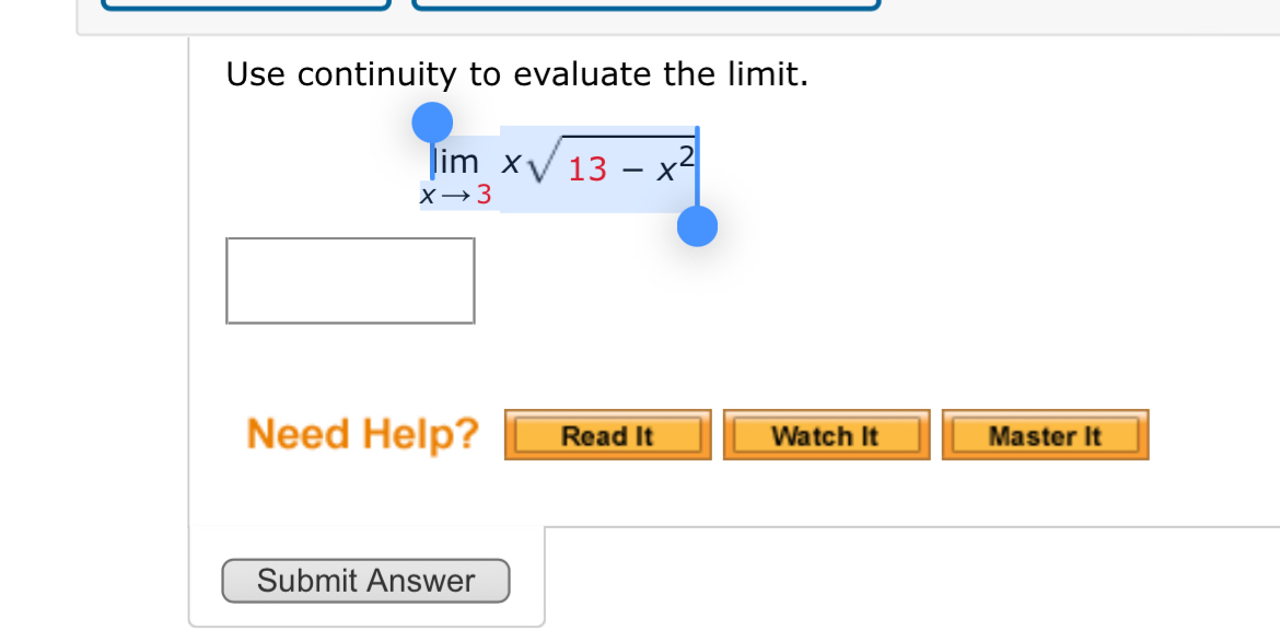 Solved Use continuity to evaluate the | Chegg.com
